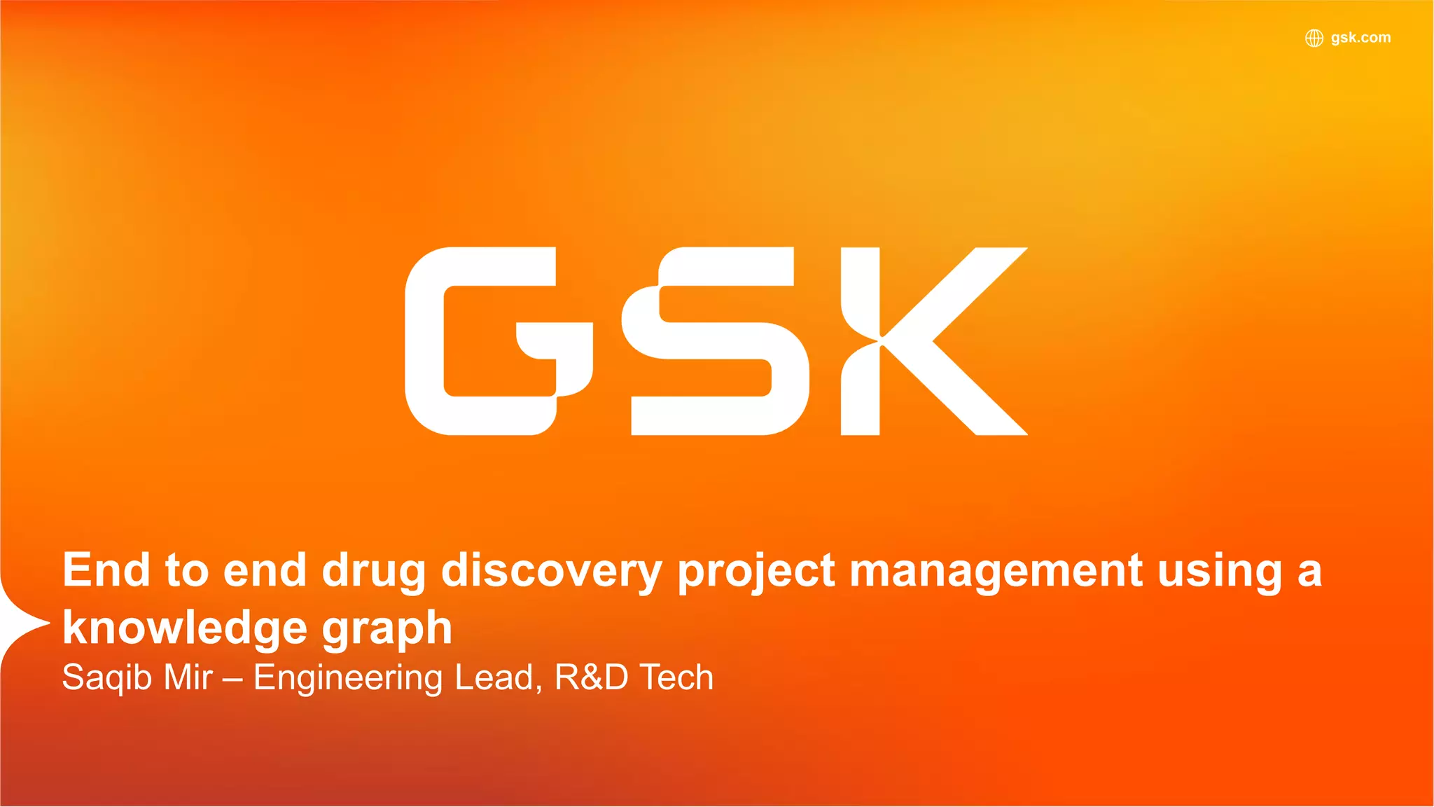 End-to-End Drug Discovery Project Management (GlaxoSmithKline) | PDF
