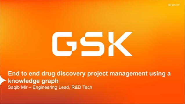 End-to-End Drug Discovery Project Management (GlaxoSmithKline) | PDF