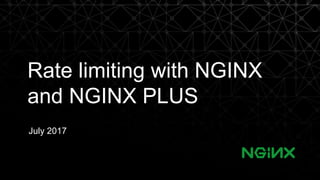 Rate Limiting with NGINX and NGINX Plus | PPTX