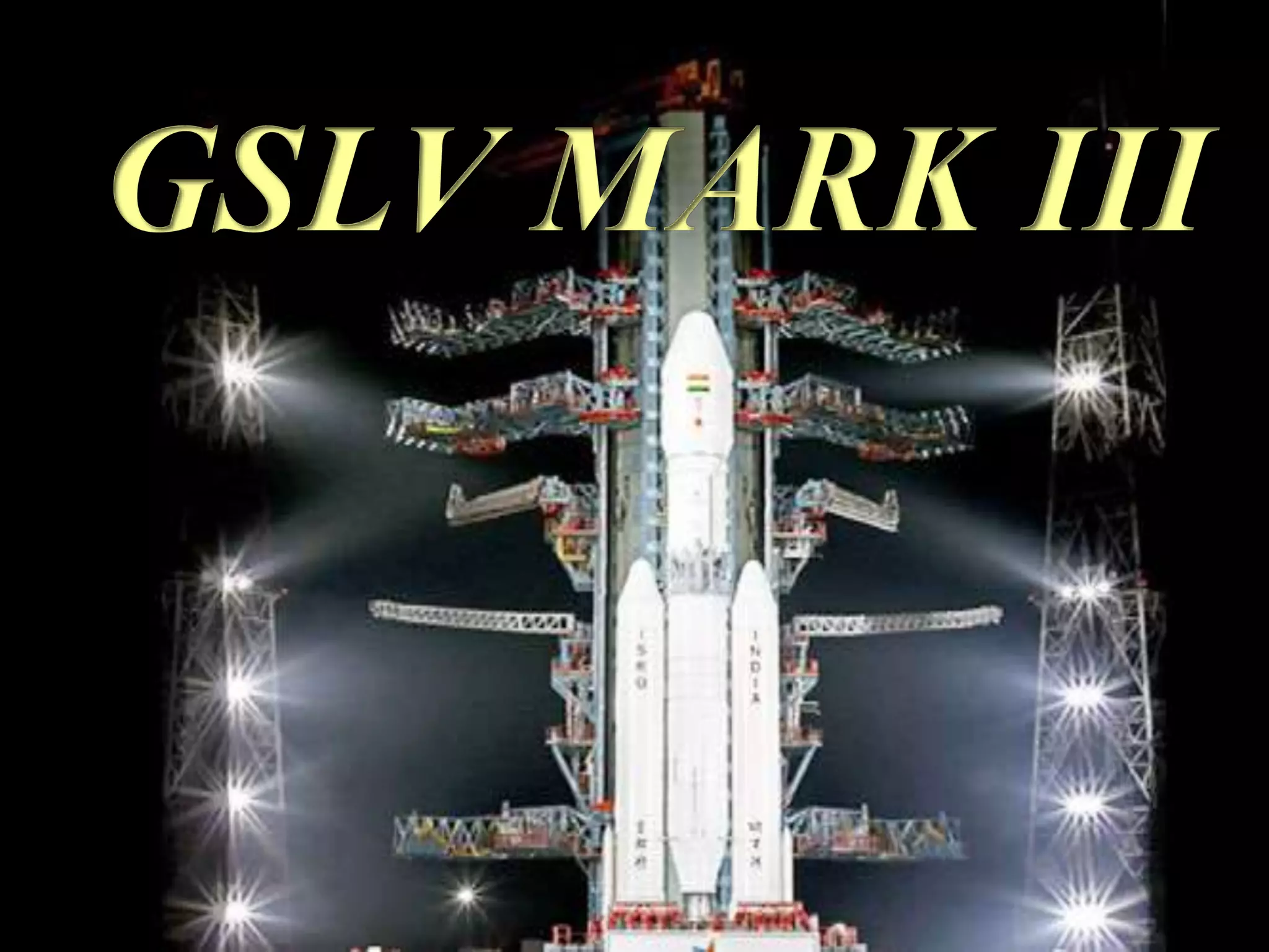 GSLV MARK 3 | PPTX