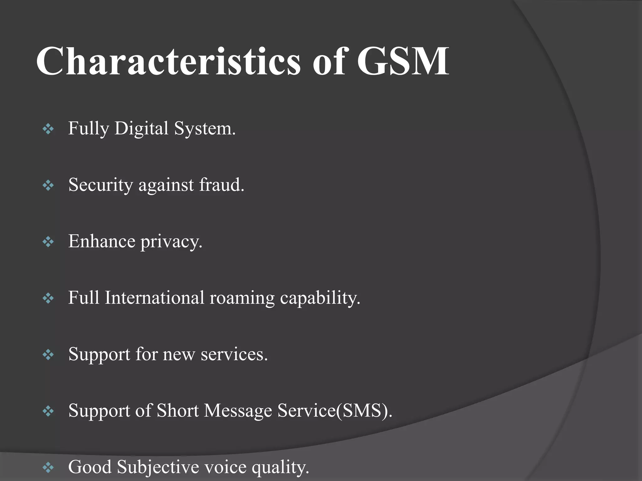 GSM - (CHARACTERISITCS, FEATURES & ADVANTAGES AND DISADVANTAGES) | PPTX
