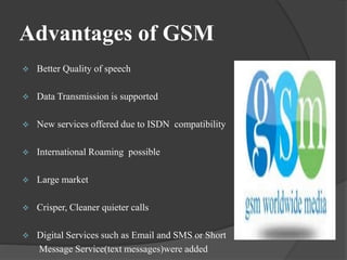 GSM - (CHARACTERISITCS, FEATURES & ADVANTAGES AND DISADVANTAGES) | PPTX