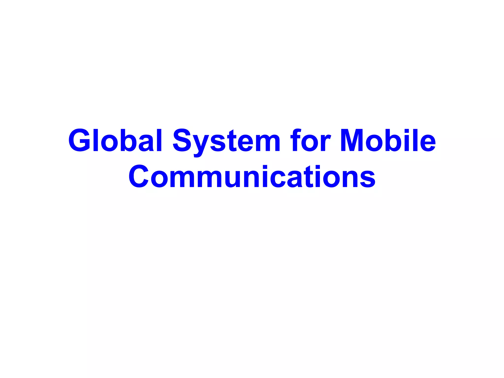 Global System for Mobile GSM | PPT
