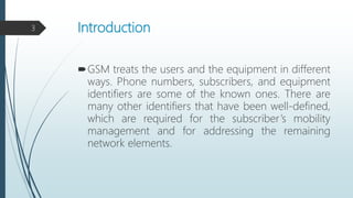 GSM - Addresses and Identifiers | PPTX