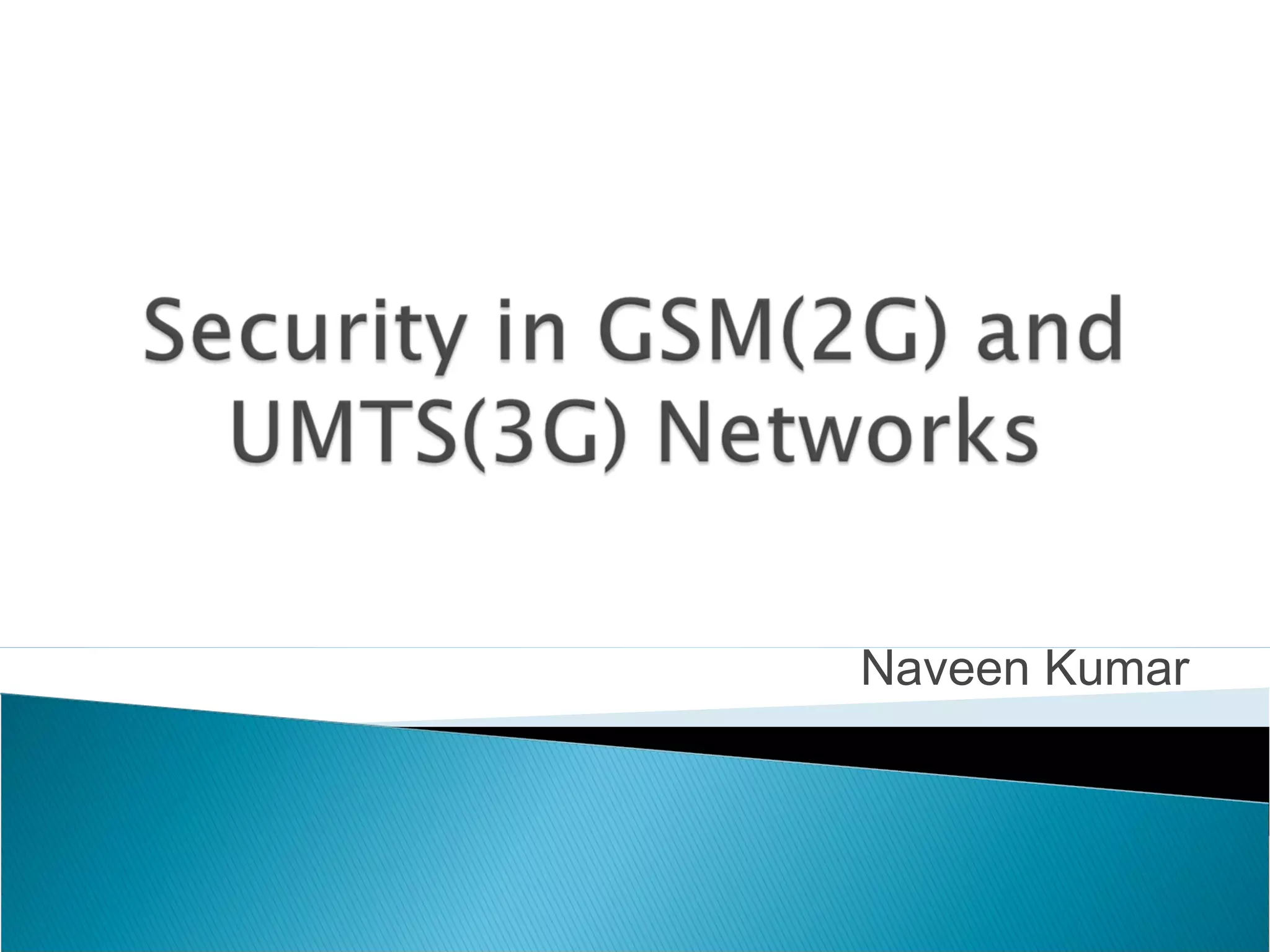 Security in GSM(2G) and UMTS(3G) Networks | PPT