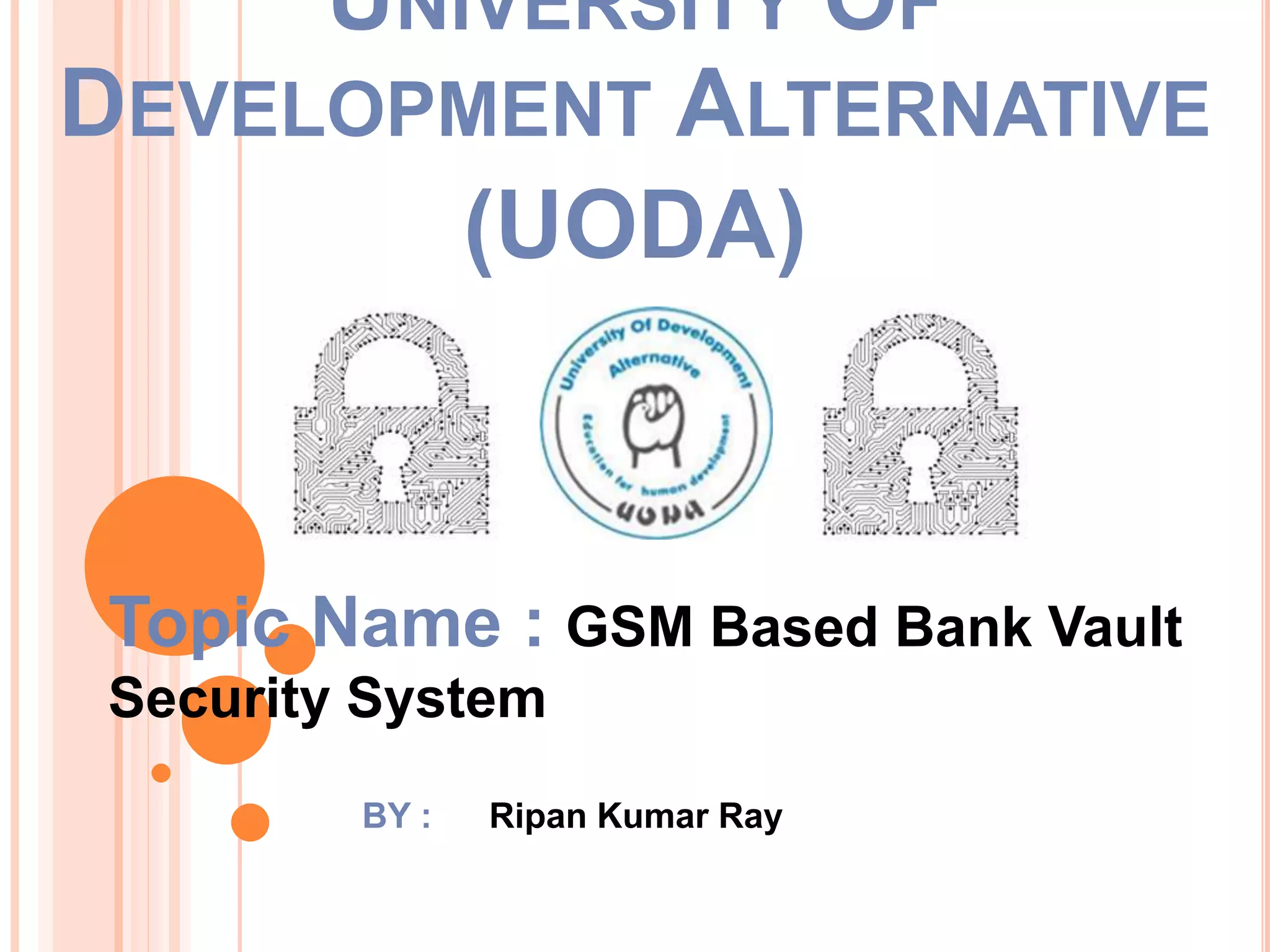 Gsm based bank vault security system | PPTX