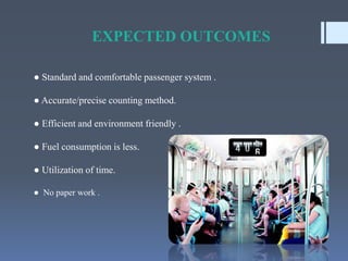 Gsm based bus passenger counting system using rfid card | PPTX