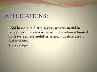 Gsm based fire alert system | PPTX | Smartphones | Consumer Electronics