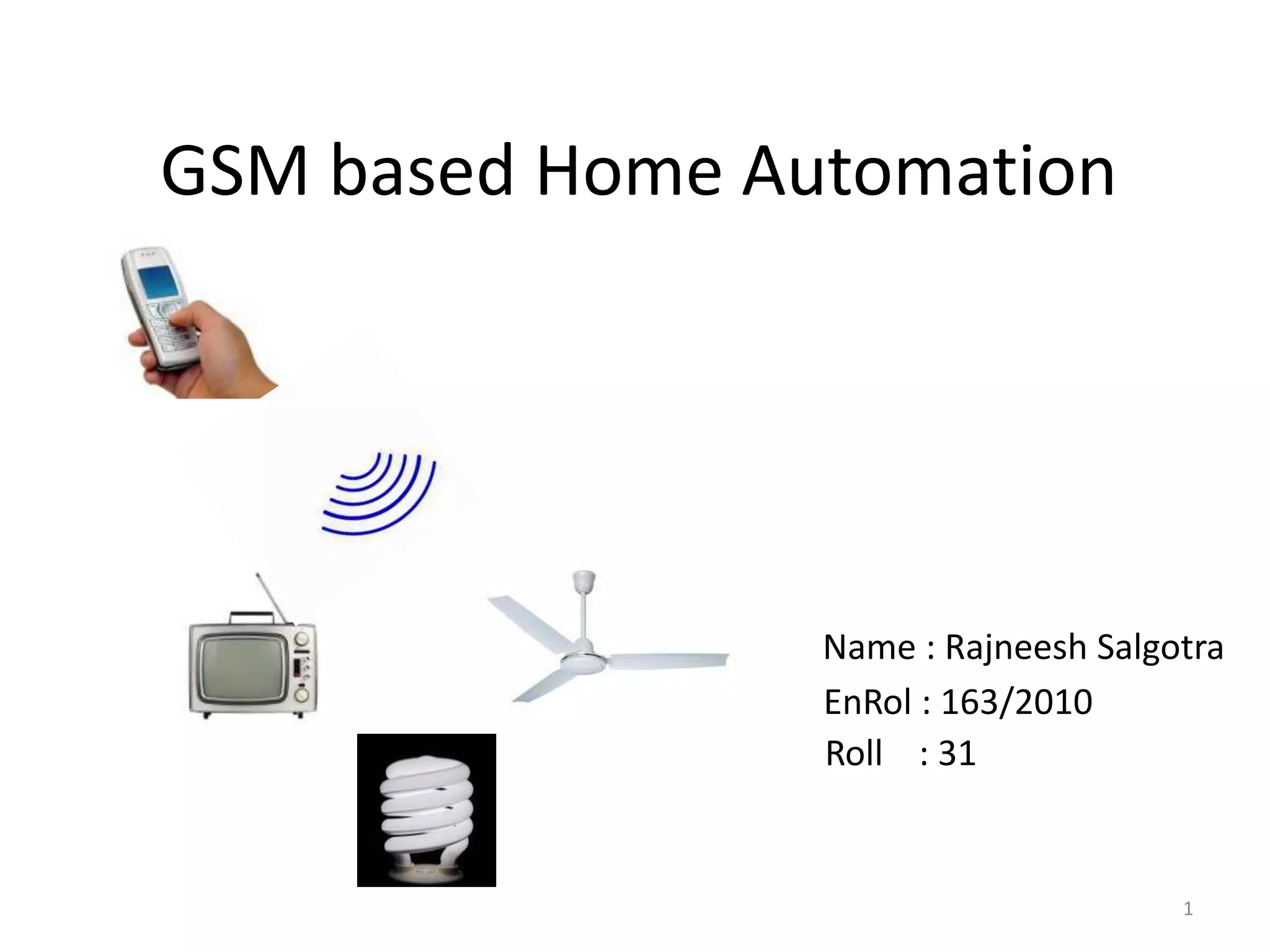 Gsm based home automation | PPT