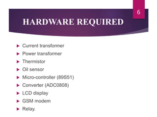 Gsm based transformer fault detection system | PPTX