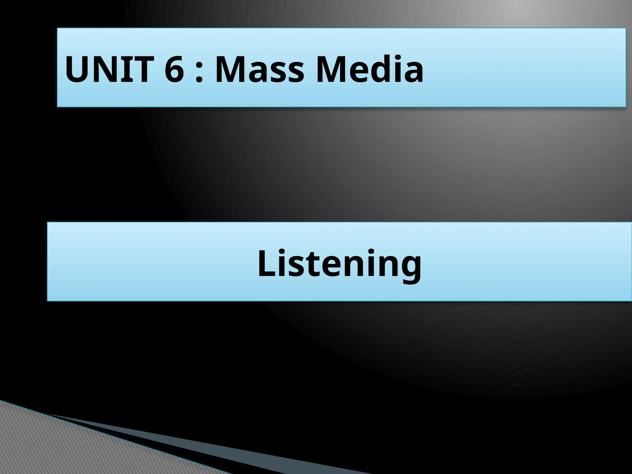 The listening_media.pptx of first year bac | PPTX