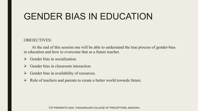 GENDER BIAS IN EDUCATION | PPTX | Educational Assessment | Education