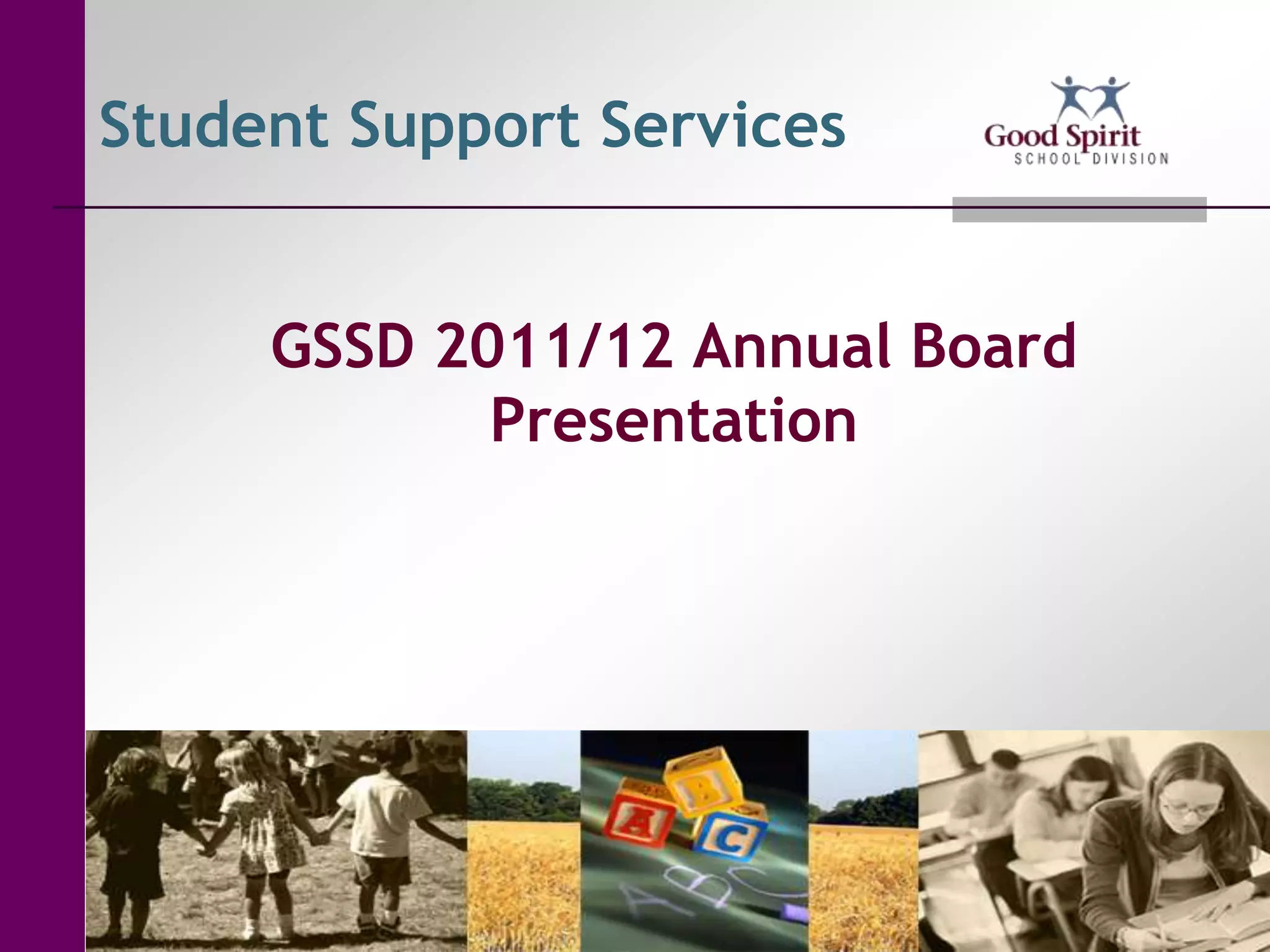 Gssd student services 2011 & 12 presentation | PPT