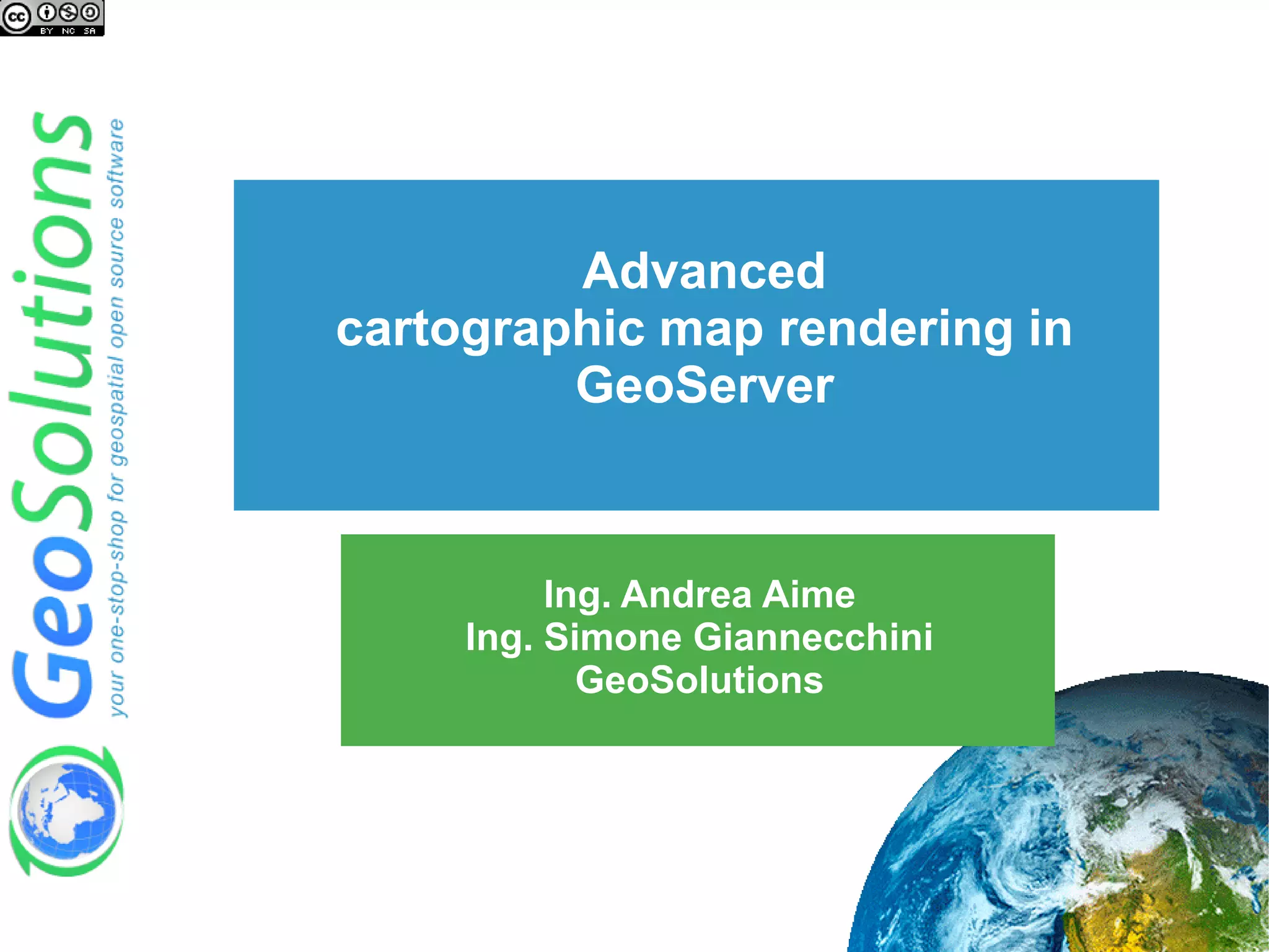 Advanced Cartographic Map Rendering in GeoServer | PPT