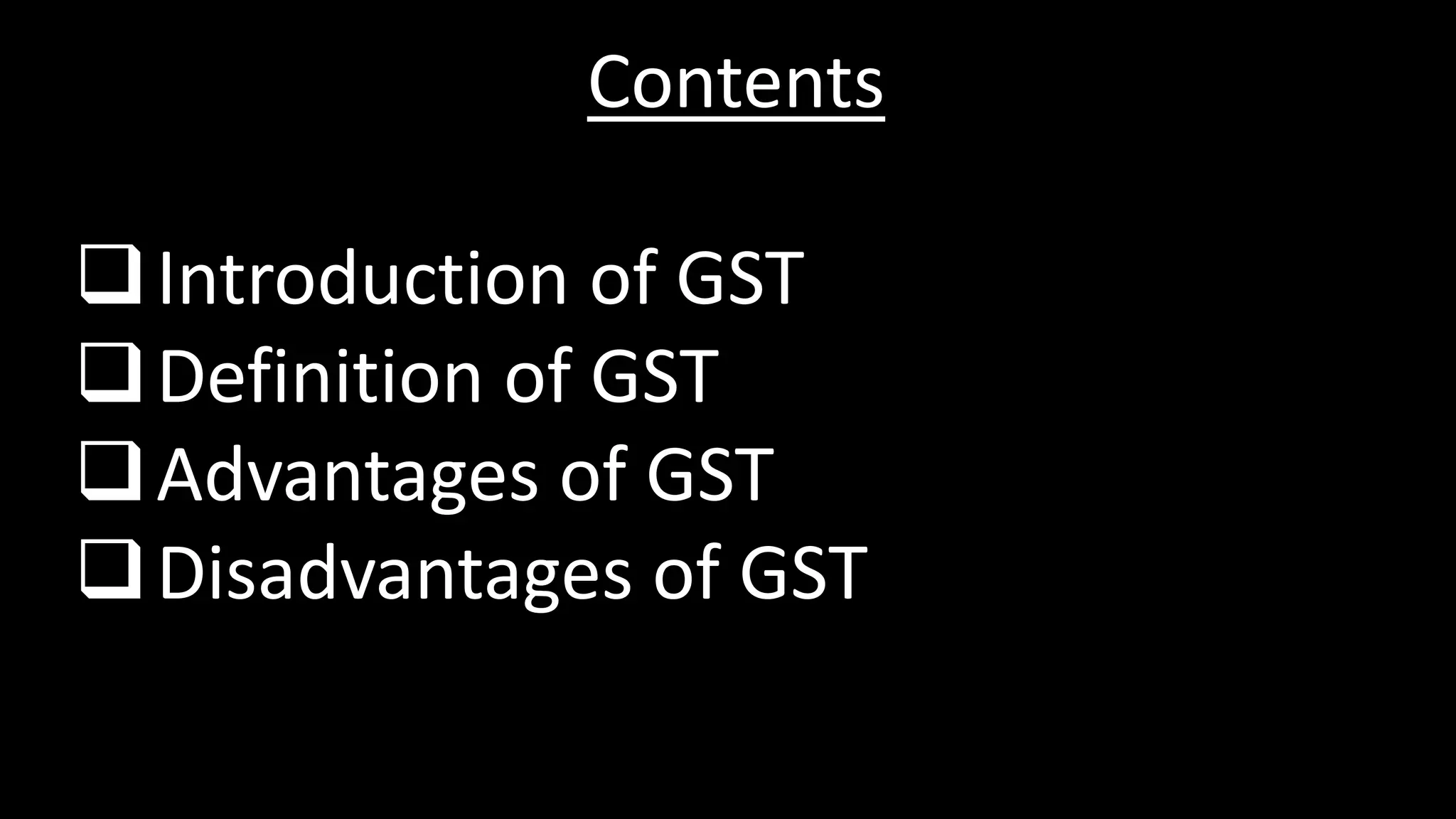 Gst, introduction, definition, advantages, disadvantages | PPTX