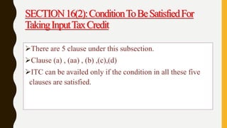 INPUT TAX CREDIT / HOW ITC IS AVAILED AND UTILIZED.pptx