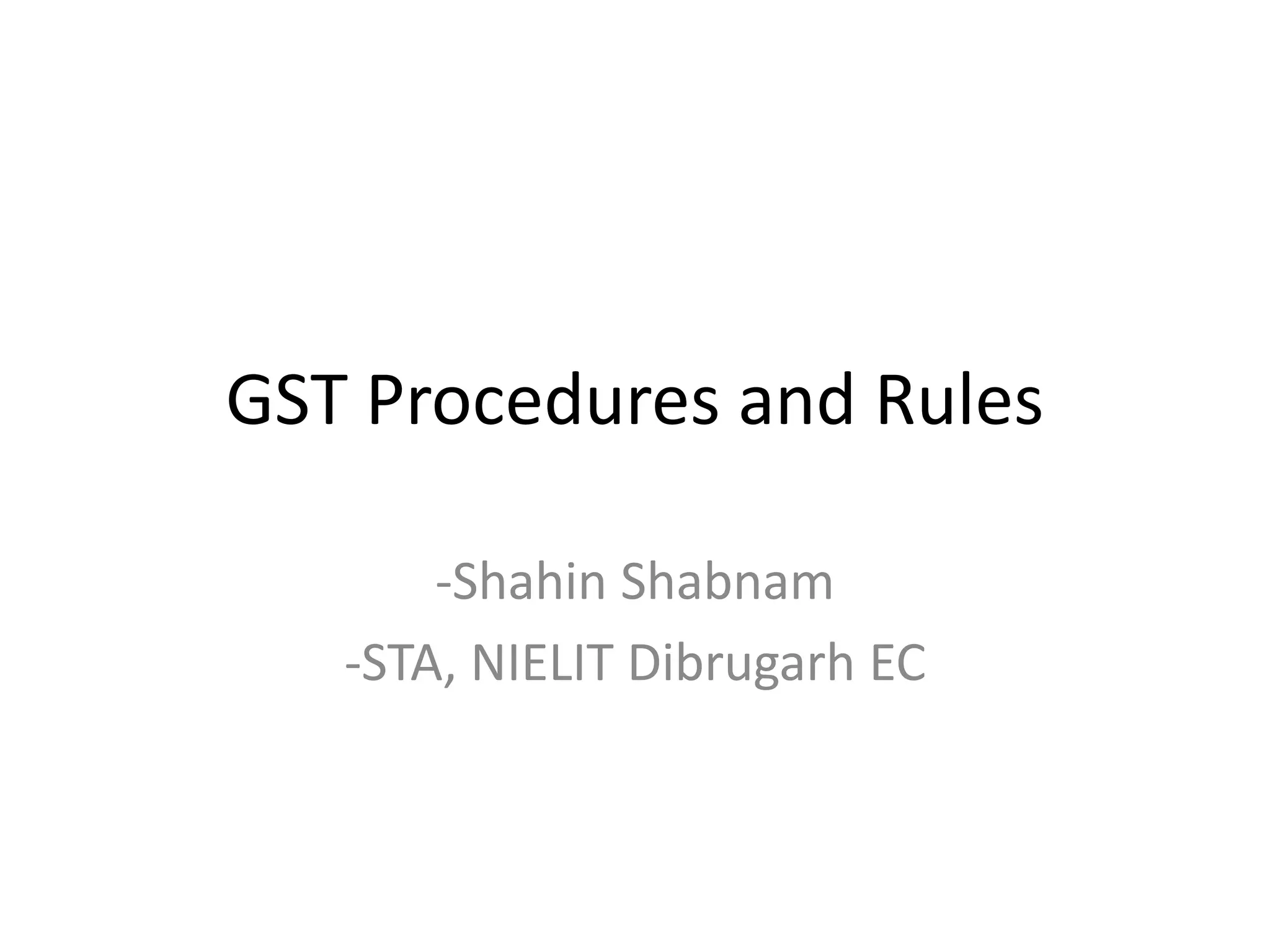 Gst Procedures and Rules | PPT