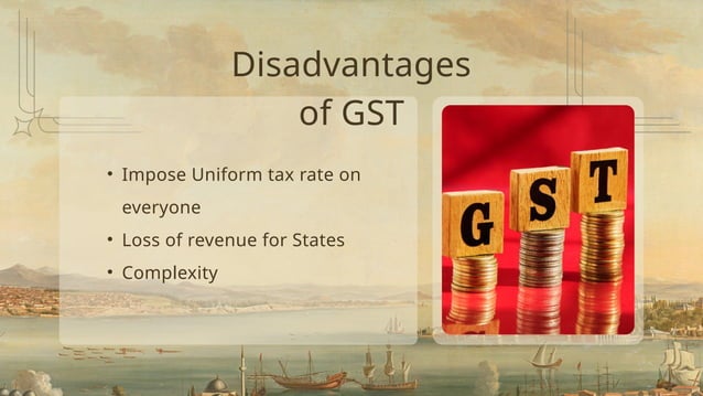 GST taxable person, advantages and disadvantages | PPTX