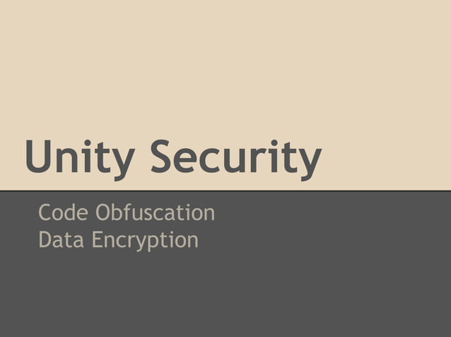 [Gstar 2013] Unity Security | PPT