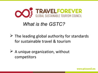 GSTC - Setting Standards for Sustainable Tourism | PPT