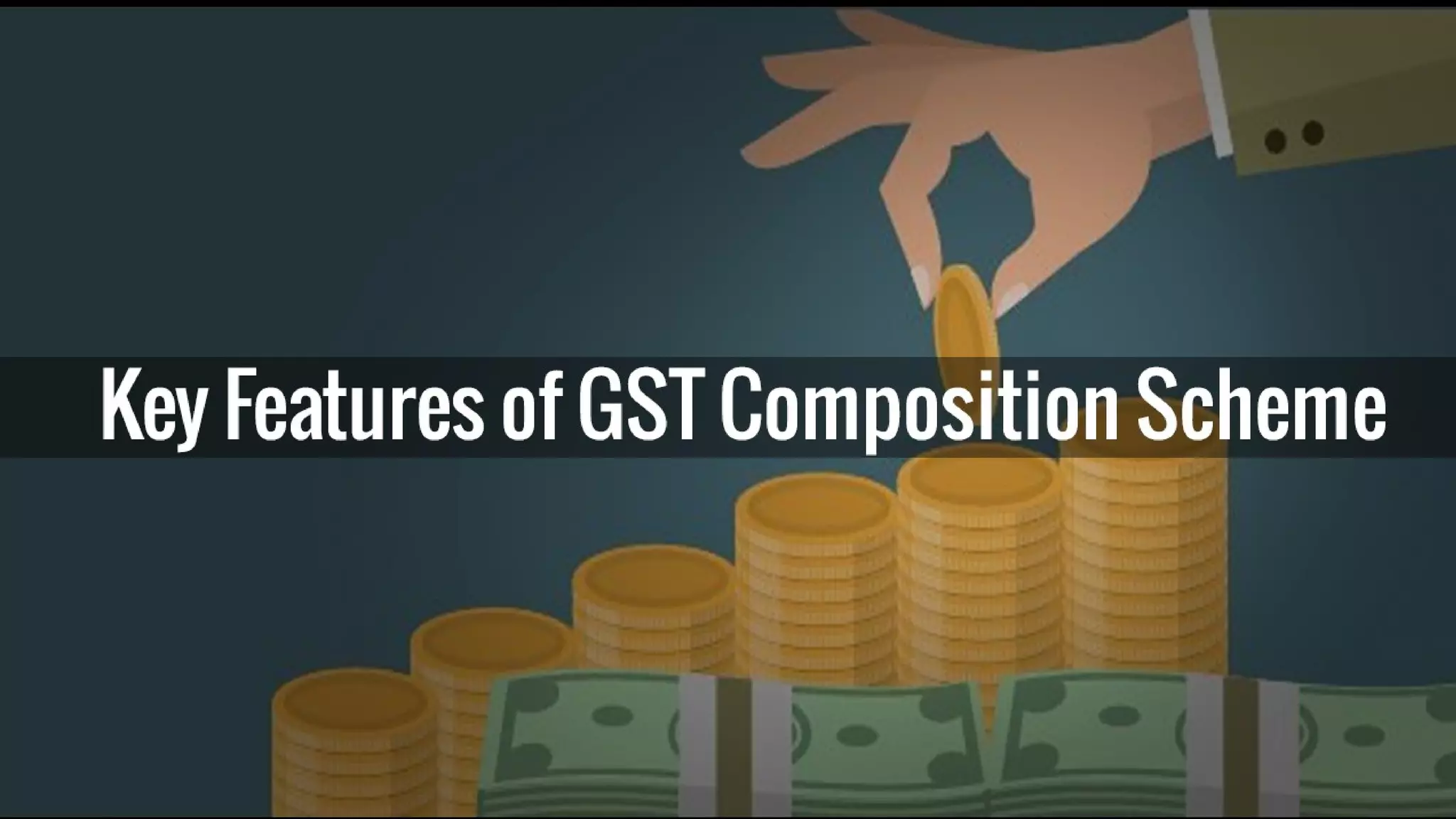 GST Composition Scheme Key Features | PPT
