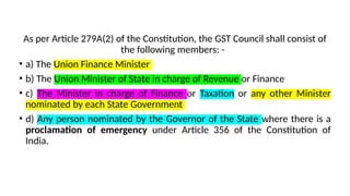 GST Council-Structure of the GST Council | PPTX