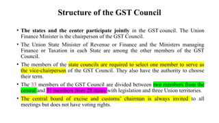 GST Council-Structure of the GST Council | PPTX