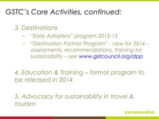 Global Sustainable Tourism Council (GSTC) Overview - Updated March 2014 ...