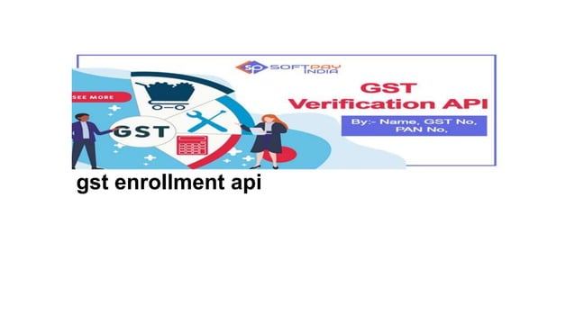 Gst enrollment api | PPTX