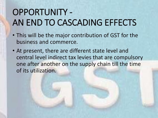 GST : Benefits and challanges in indian context ( By Prachi and Group ...