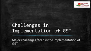 GST Implementation in India - Status Check and Future Roadmap | PPT