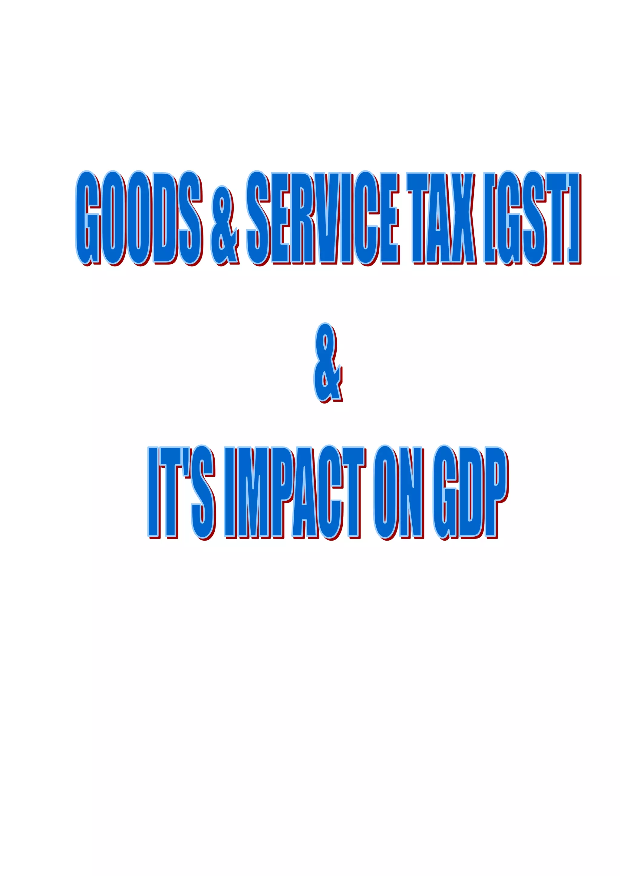 Gst & it's impact on GDP- rishabh mishra | DOCX