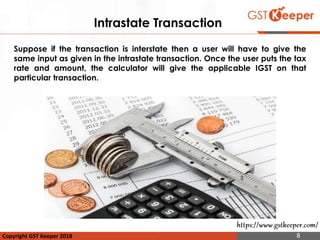 GST Tax Calculator: Interstate and Intrastate Transactions | PPTX