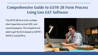 Complete Guide to GSTR-2B Form Process Using Gen GST Software | PDF