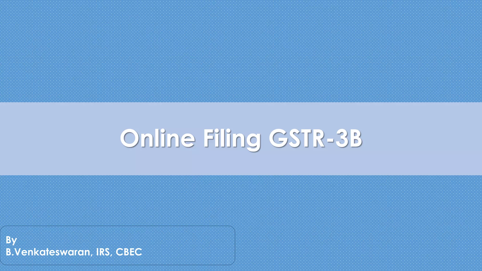 GSTR 3B Return Filing Process | PDF