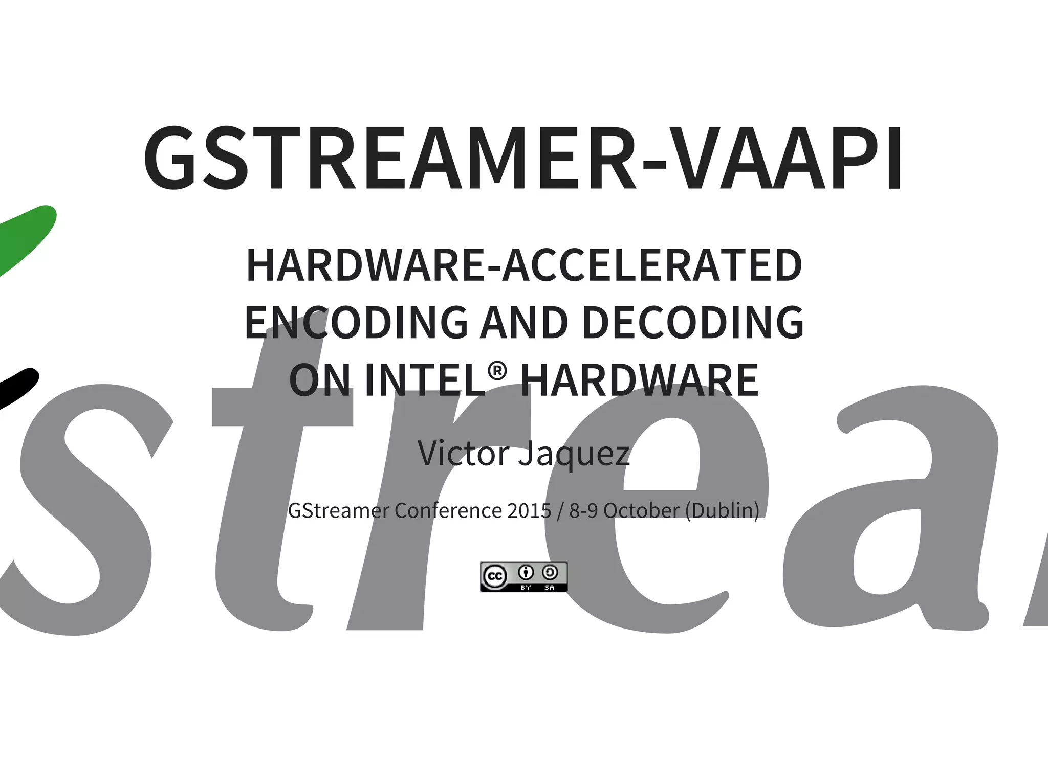Gstreamer Vaapi Hardware Accelerated Encoding And Decoding On Intel