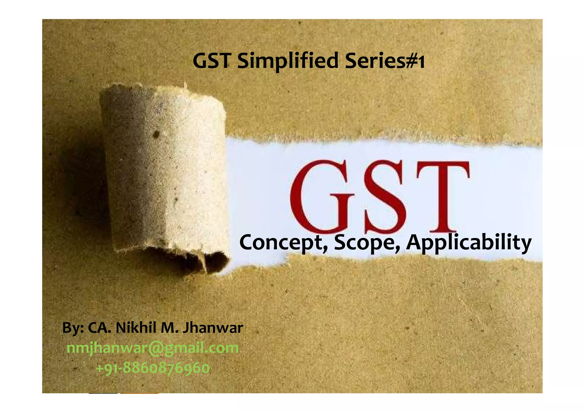 GST Simplified Series#1: Concept, Scope, Levy & Applicability | PDF