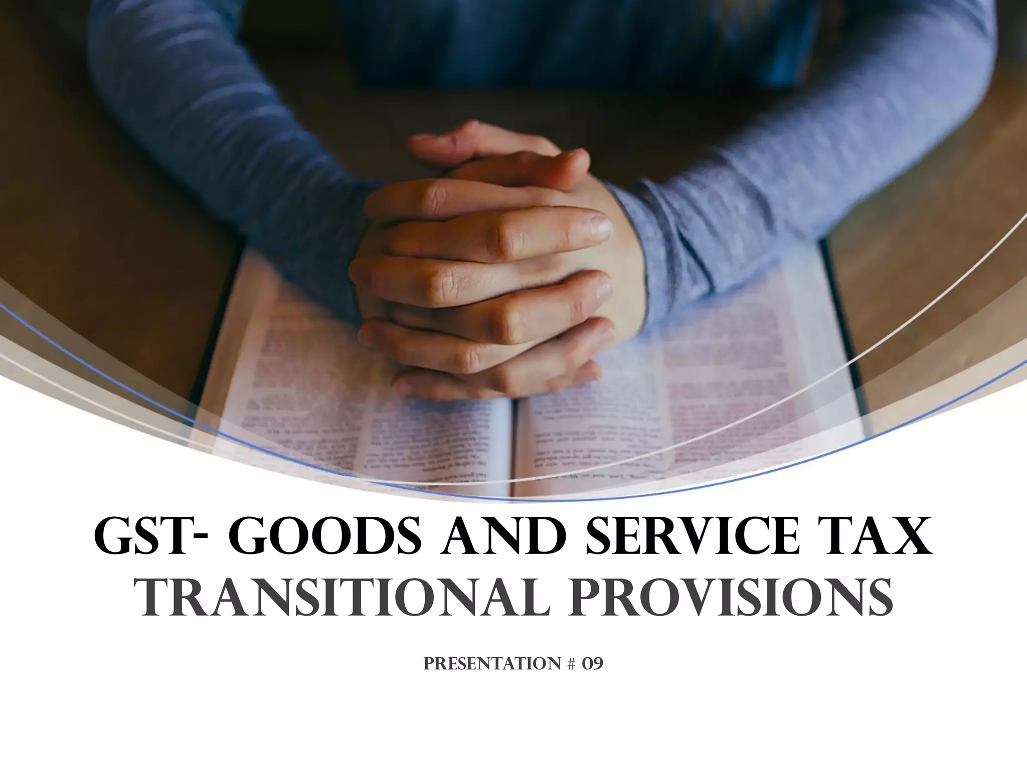 GST Transtional Provisions | PPT