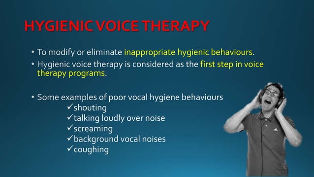 Voice therapy to treat voice disorders | PPTX