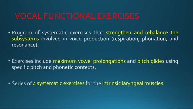 Voice therapy to treat voice disorders