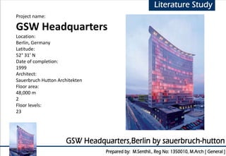 GSW Head quarters, berlin case study | PPTX
