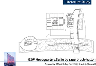GSW Head quarters, berlin case study | PPTX