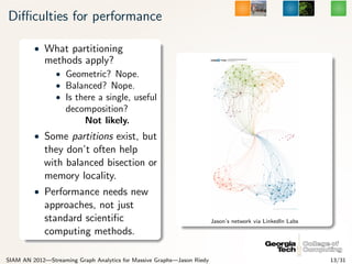 SIAM Annual Meeting 2012: Streaming Graph Analytics for Massive Graphs | PDF | Databases ...