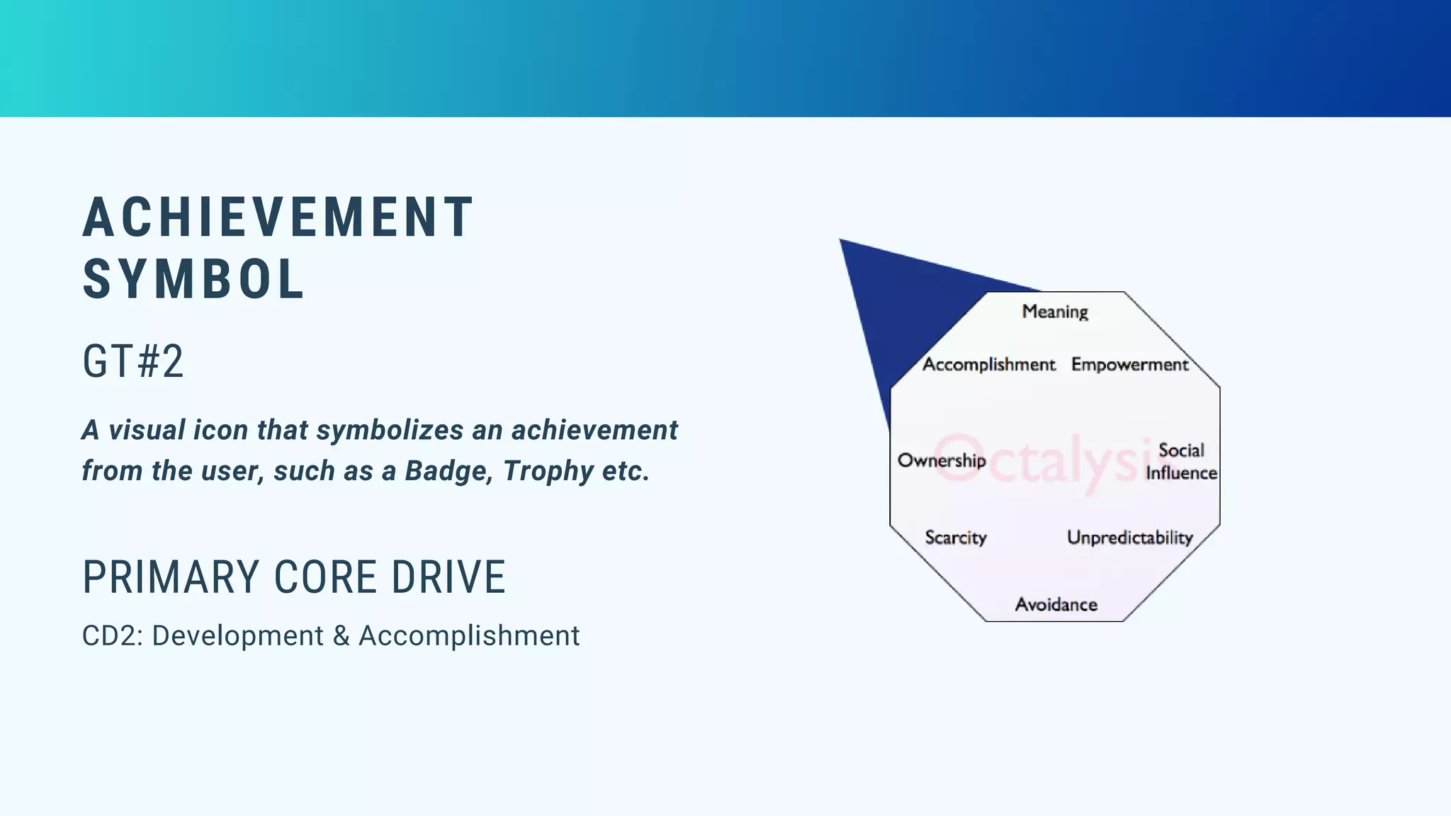 GT#2 - Achievement Symbol | Octalysis Prime Game Techniques | PPT