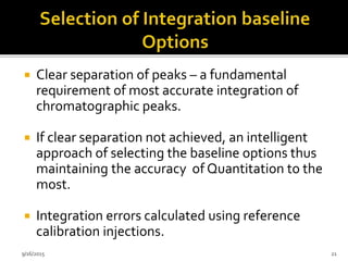 Integration of chromatographic peaks | PPTX