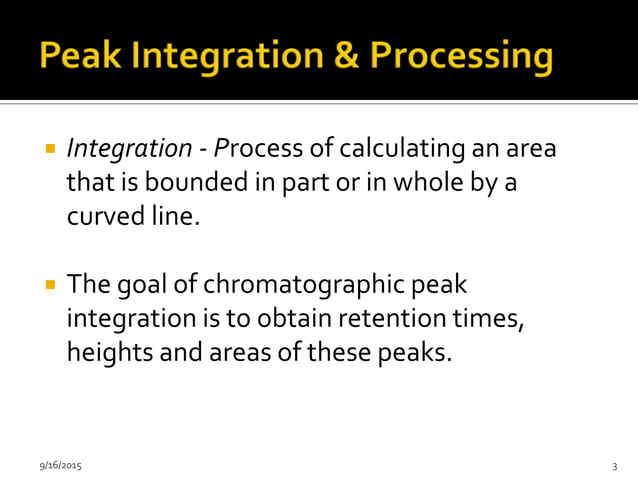 Integration of chromatographic peaks | PPTX