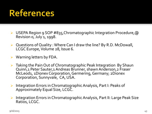 Integration of chromatographic peaks