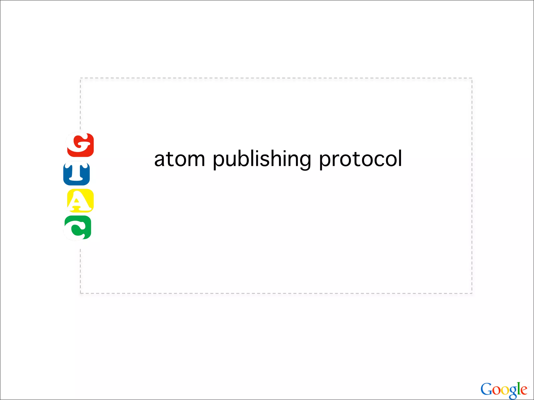 GTAC: AtomPub, testing your server implementation | ZIP | Web Design ...
