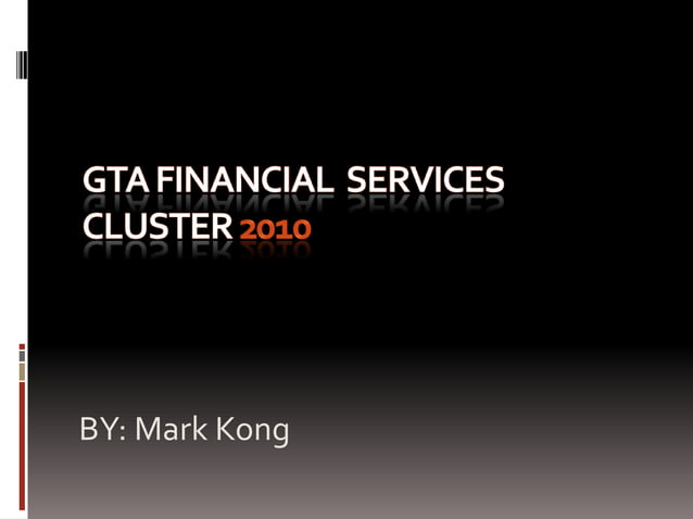 Gta financial clusters 2010 | PPT