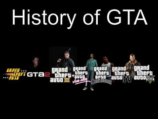 Grand Theft Auto (GTA) Presentation | PPTX